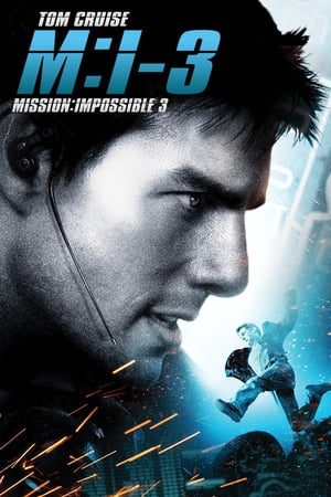 Lk21 NONTON Mission: Impossible III (2006) Subtitle Indonesia Layarkaca21